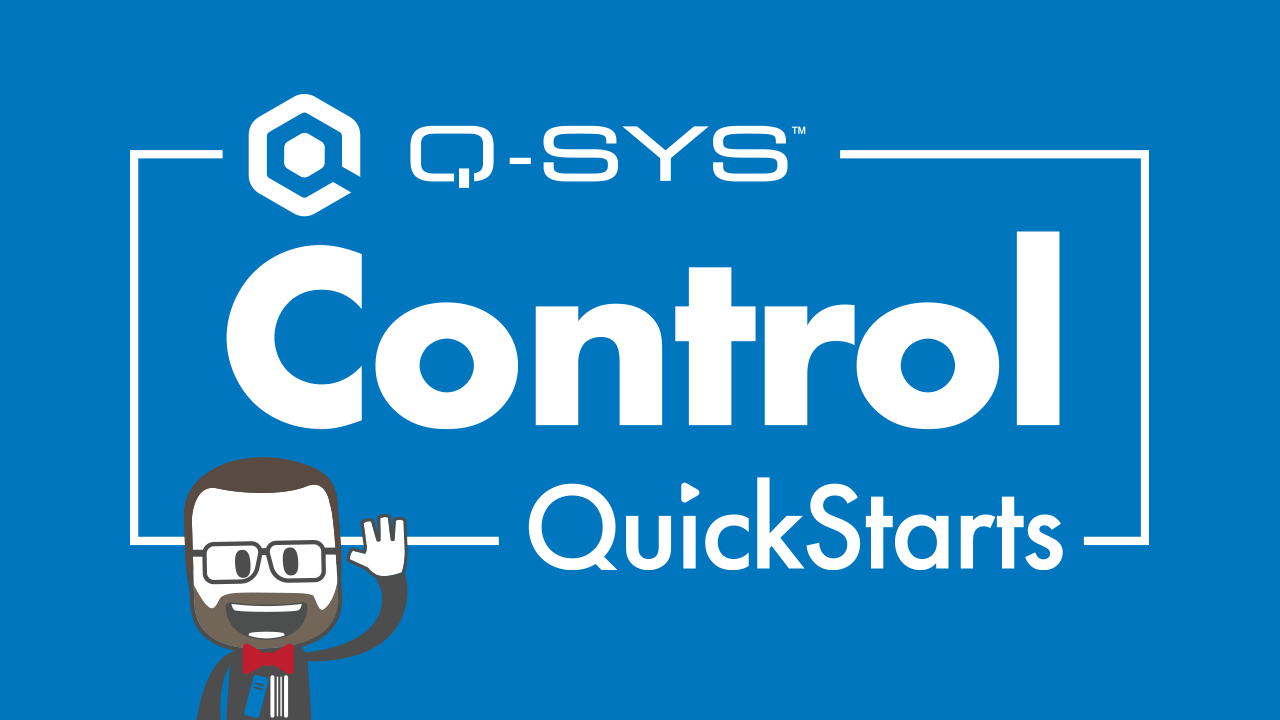 Course: Q-SYS QuickStarts